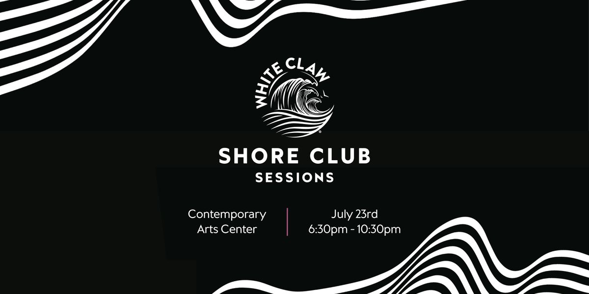 White Claw Shore Club Sessions, Contemporary Arts Center, New Orleans ...