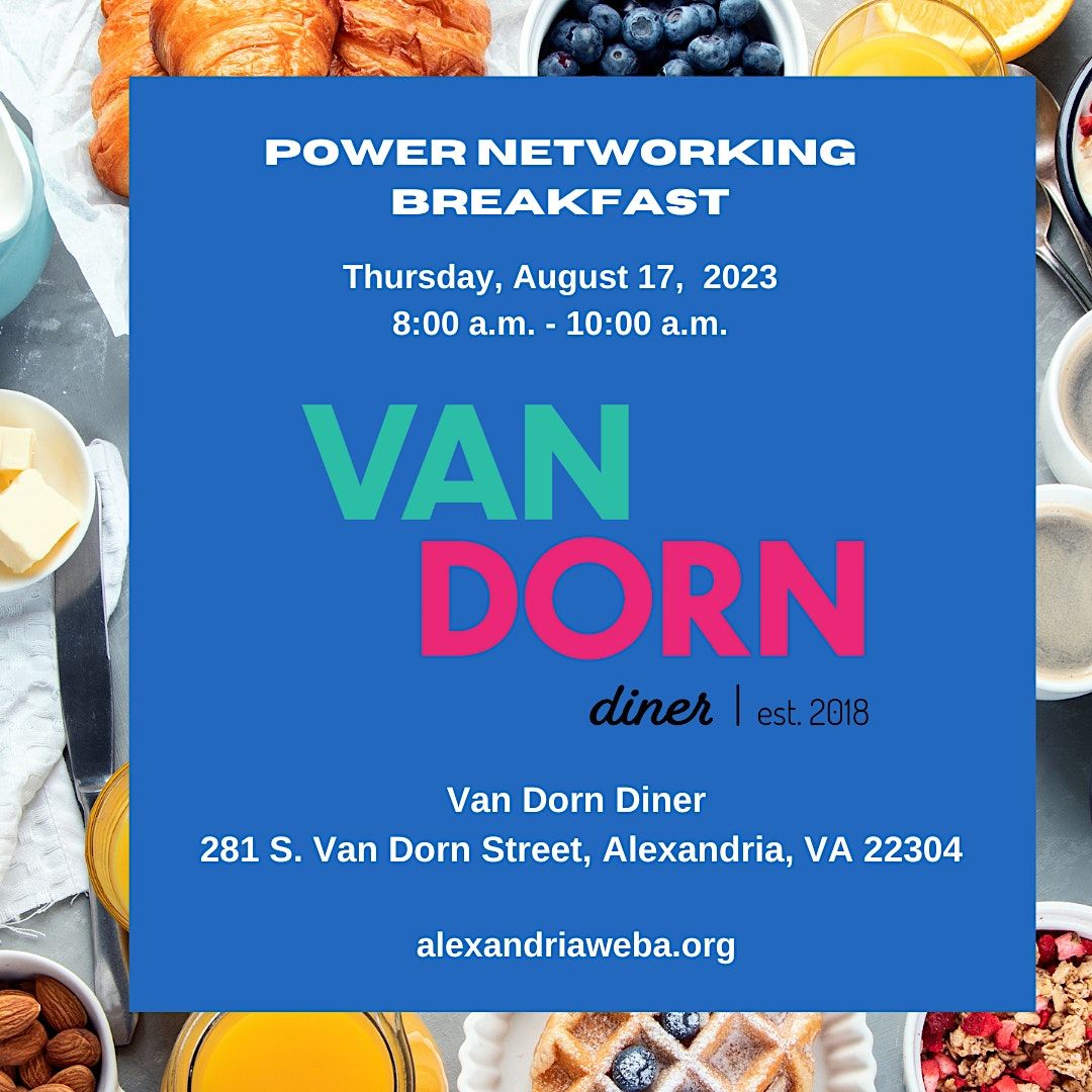 AUGUST Power Networking Breakfast at Van Dorn Diner, Van Dorn Diner ...