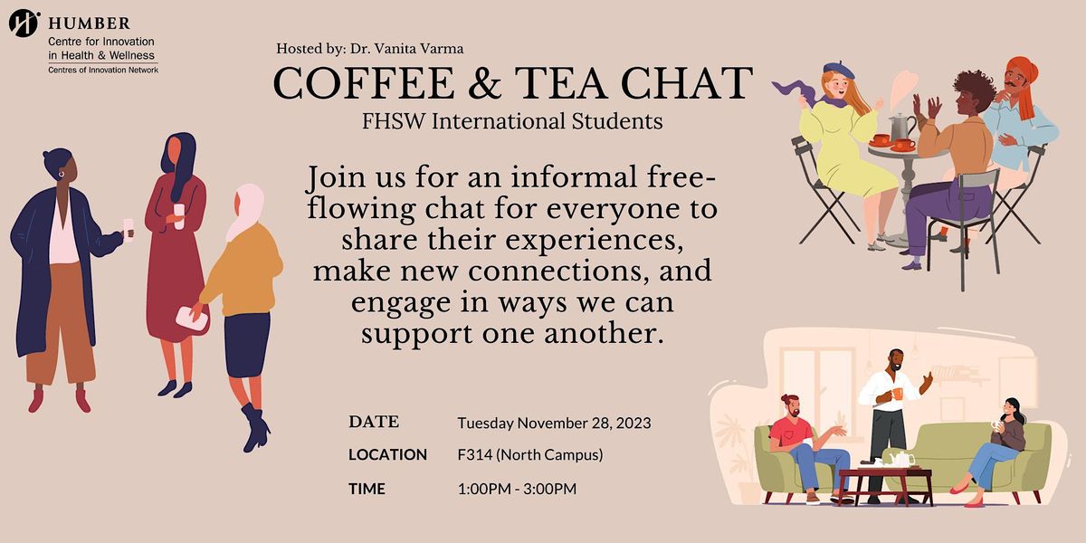International Students Coffee/Tea Chat, Humber College, Toronto, 28 ...