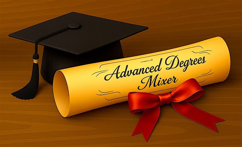 Advanced Degrees Mixer for Single Professionals - Doctorate/Masters ...