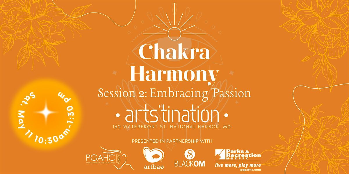 Chakra Harmony: Embracing Passion (Orange), Arts'tination, Oxon Hill ...
