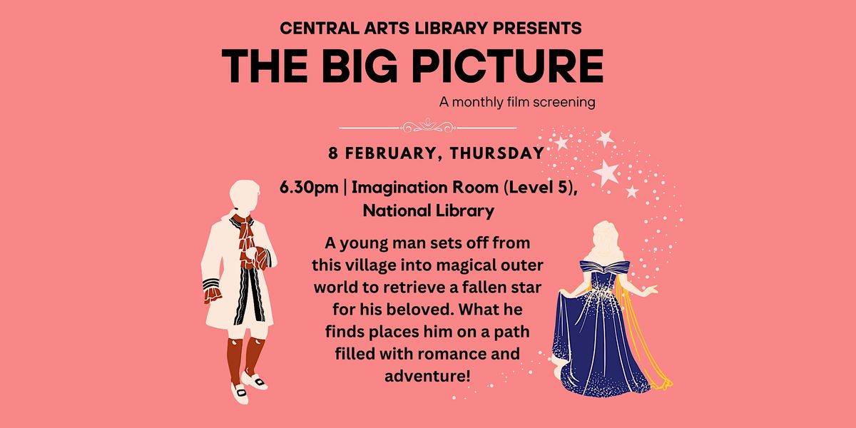 The Big Picture- Monthly Movie Screenings (8 Feb) | Central Arts ...