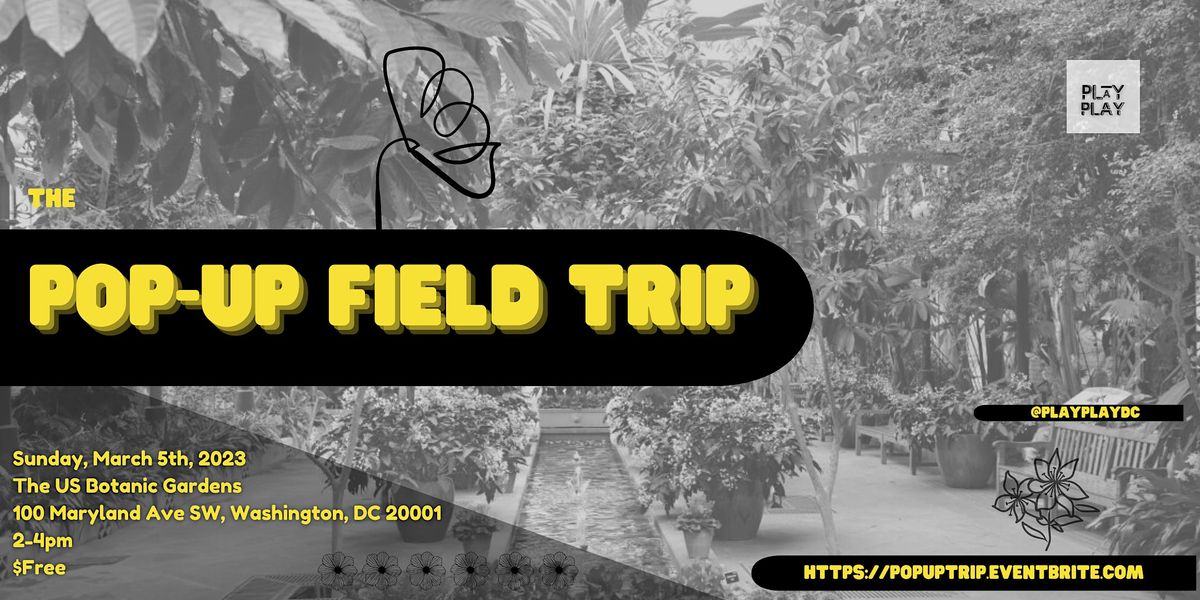 The Pop-Up Field Trip to the US Botanic Gardens, United States Botanic ...