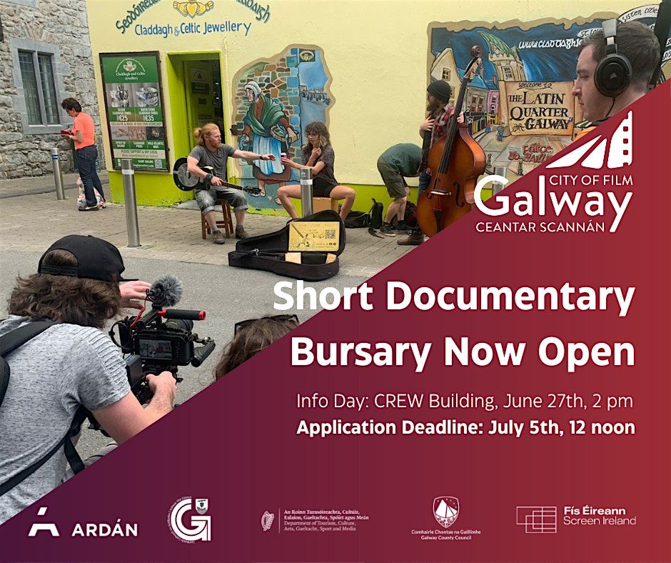 Short Documentary Bursary 2024 Info Day, H91 8K85, Galway, 27 June 2024 ... Short Documentary Bursary 2024 Info Day, H91 8K85, Galway, 27 June 2024 ...