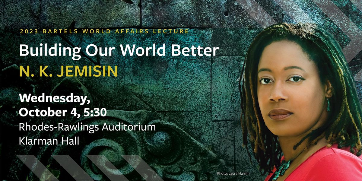 N. K. Jemisin: Building Our World Better, Rhodes Rawlings Auditorium ...