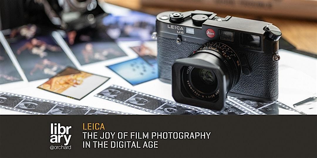 The Joy of Film Photography in the Digital Age with Leica, library ...