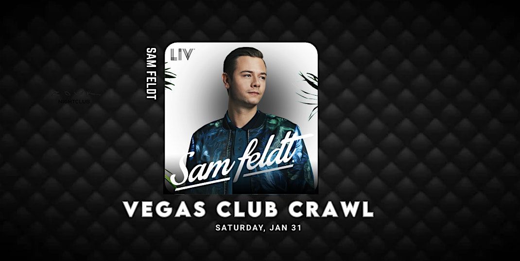 SAM FELDT on Las Vegas Party Bus Crawl, LIV Nightclub Las Vegas, 31 ...
