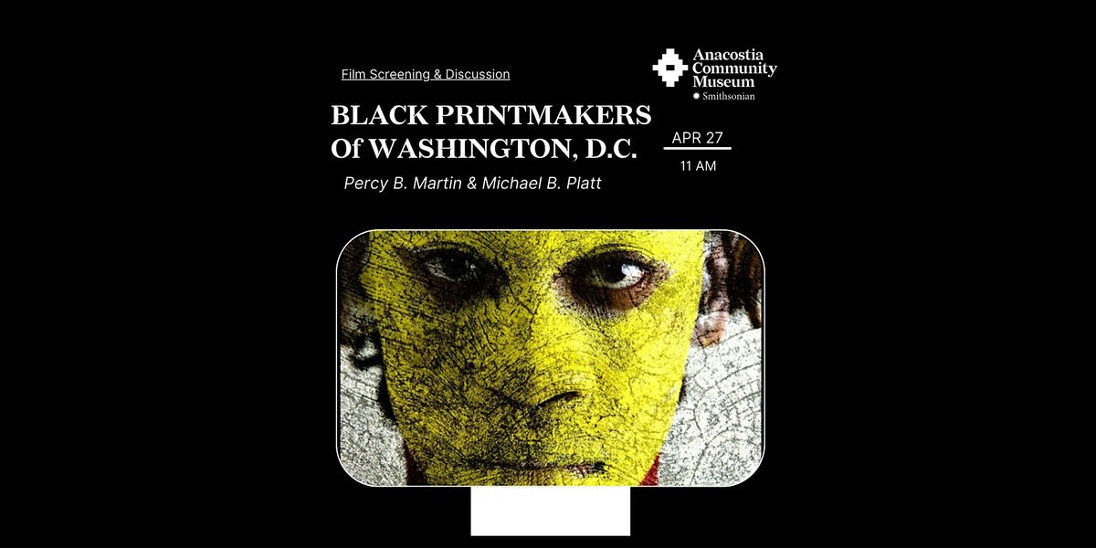 Film Screening & Discussion: BLACK PRINTMAKERS of WASHINGTON D.C ...