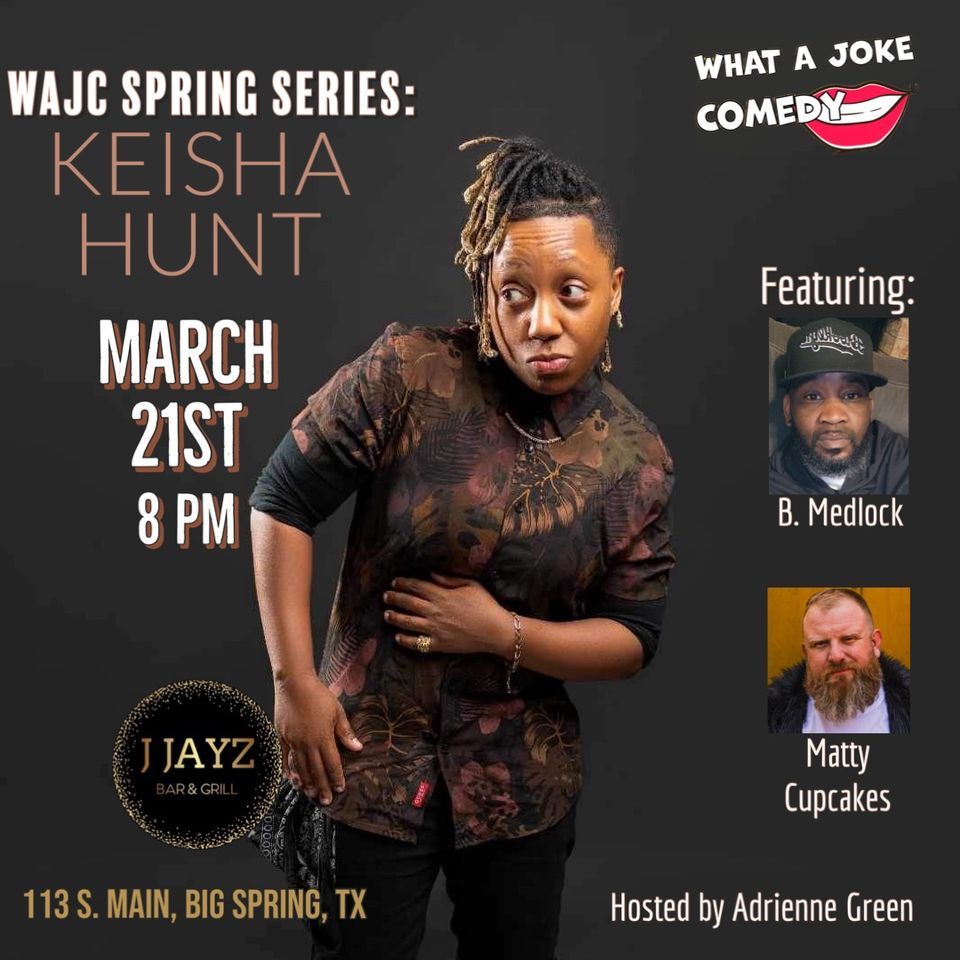 WAJC Spring Series: Keisha Hunt, J JAYZ Bar & Grill, Big Spring, March ...