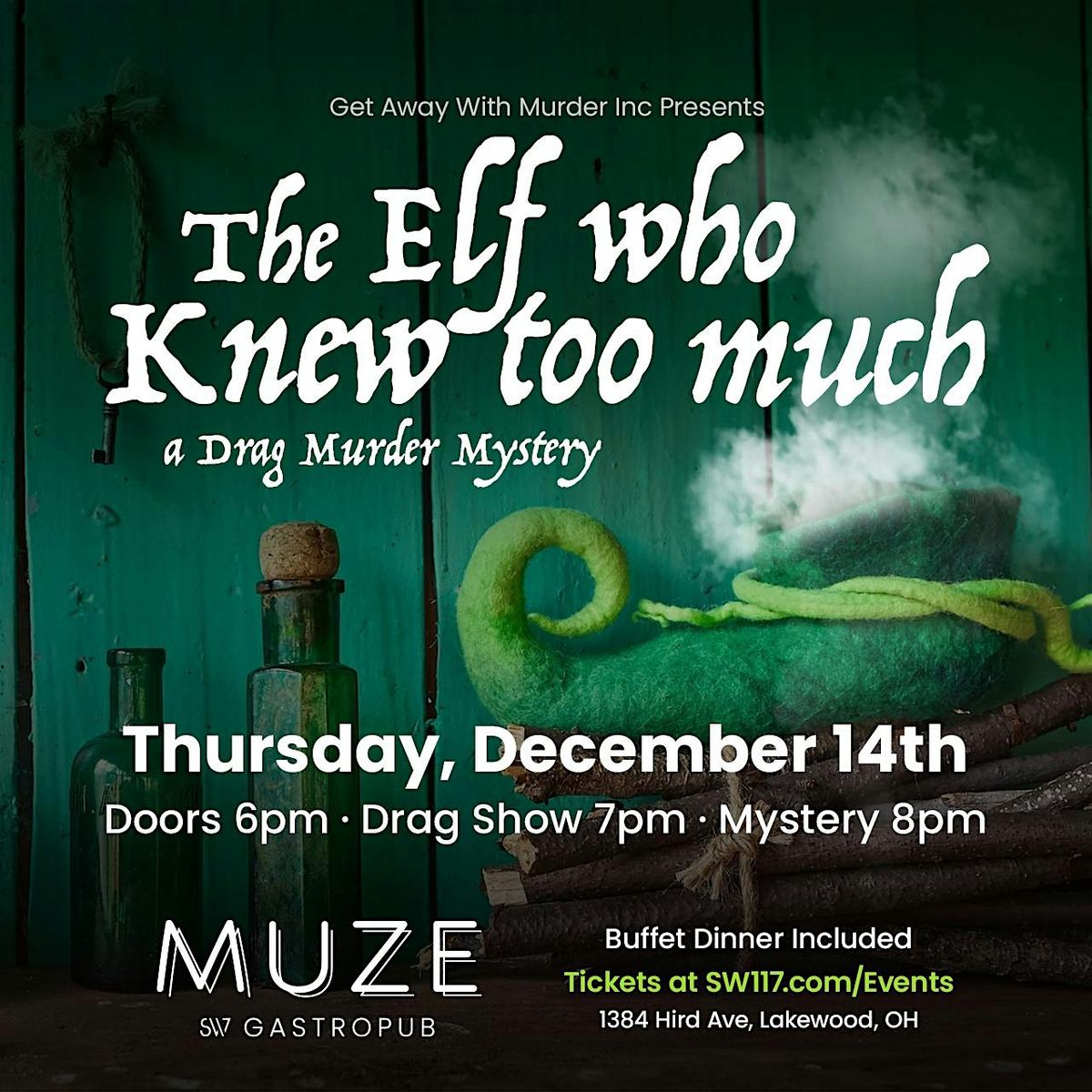 The Elf Who Know Too Much: A Drag M**der Mystery Dinner Show, Muze ...