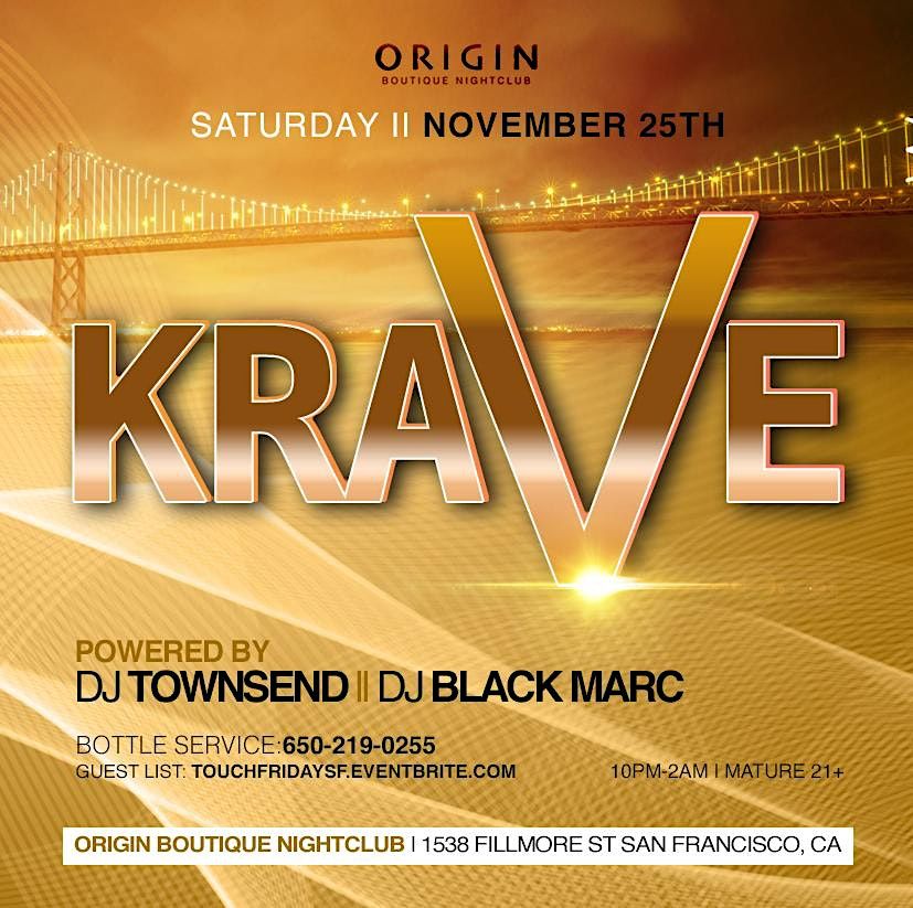 KRAVE, Origin, San Francisco, 25 November to 26 November | AllEvents