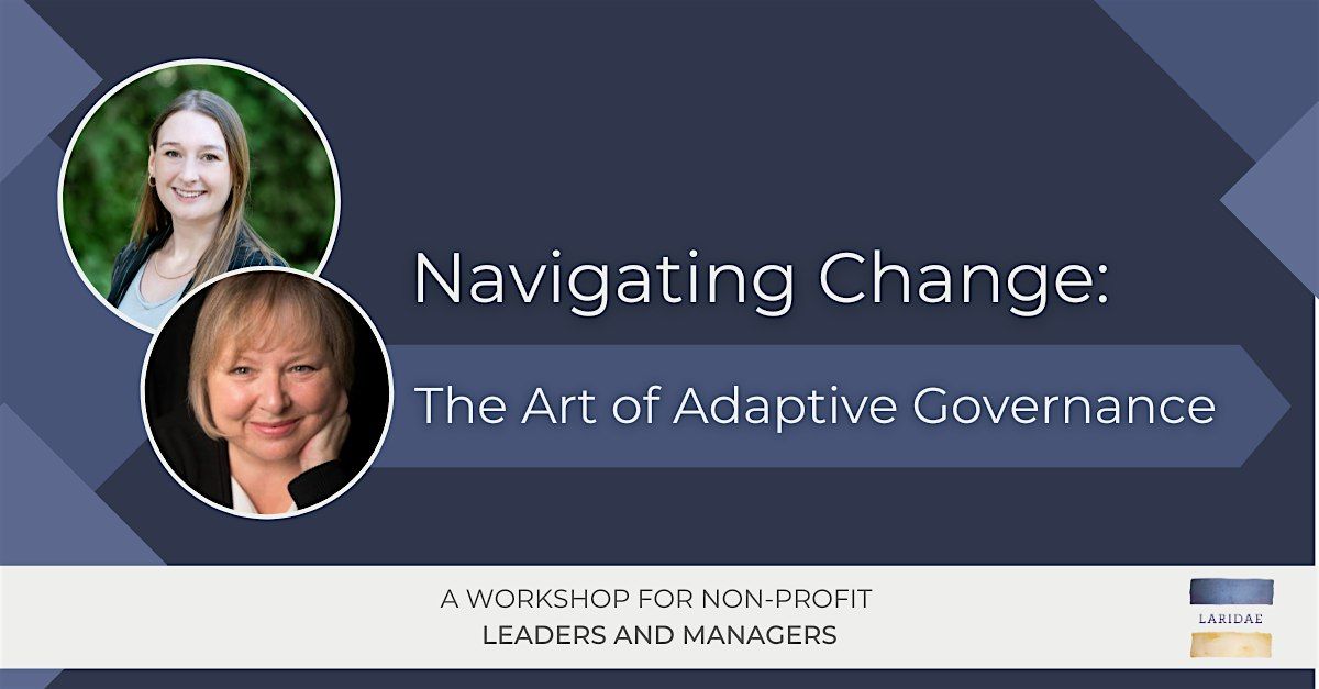 Navigating Change: The Art of Adaptive Governance, November 23 2023 ...