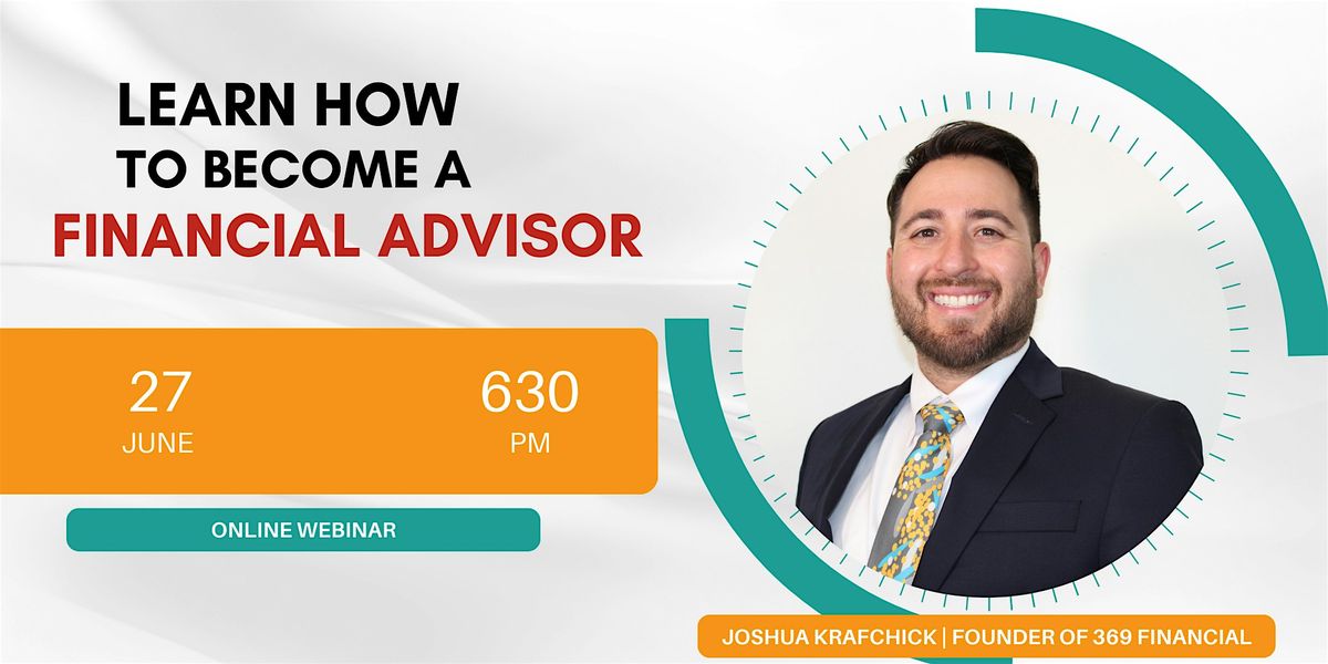 Learn How to Become a Financial Advisor, June 27 2024 | Online Event ...