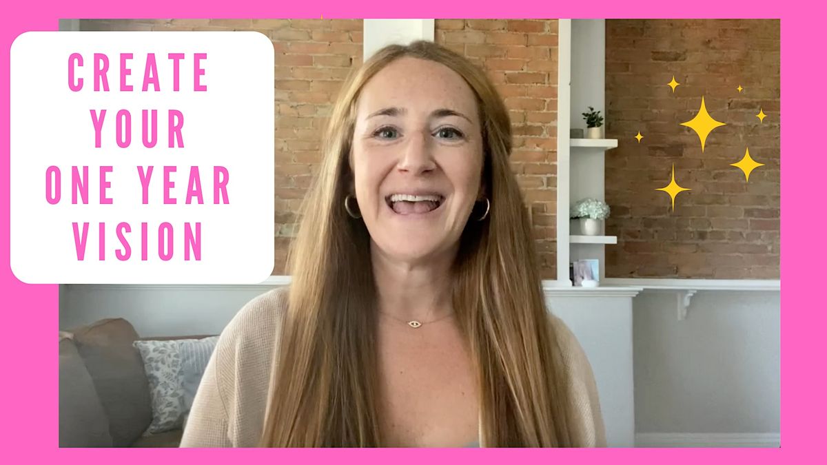 Create Your One Year Vision | Tucson, AZ, Virtual via Zoom, Tucson, 1 ...