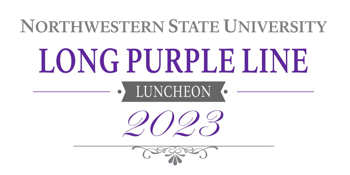 NSU Long Purple Line luncheon, Natchitoches Event Center: McCullen Hall ...