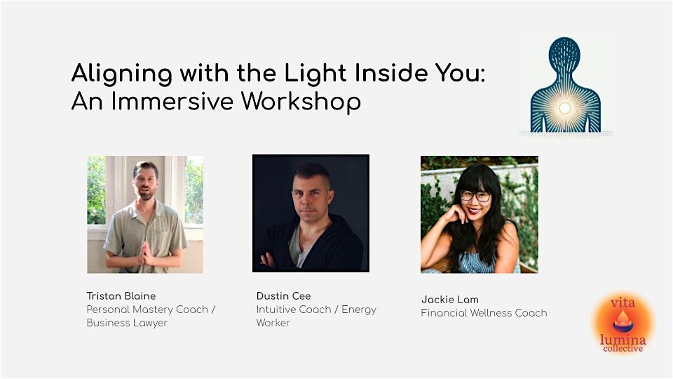 Aligning with the Light Inside You: A Half-Day Immersive Workshop ...