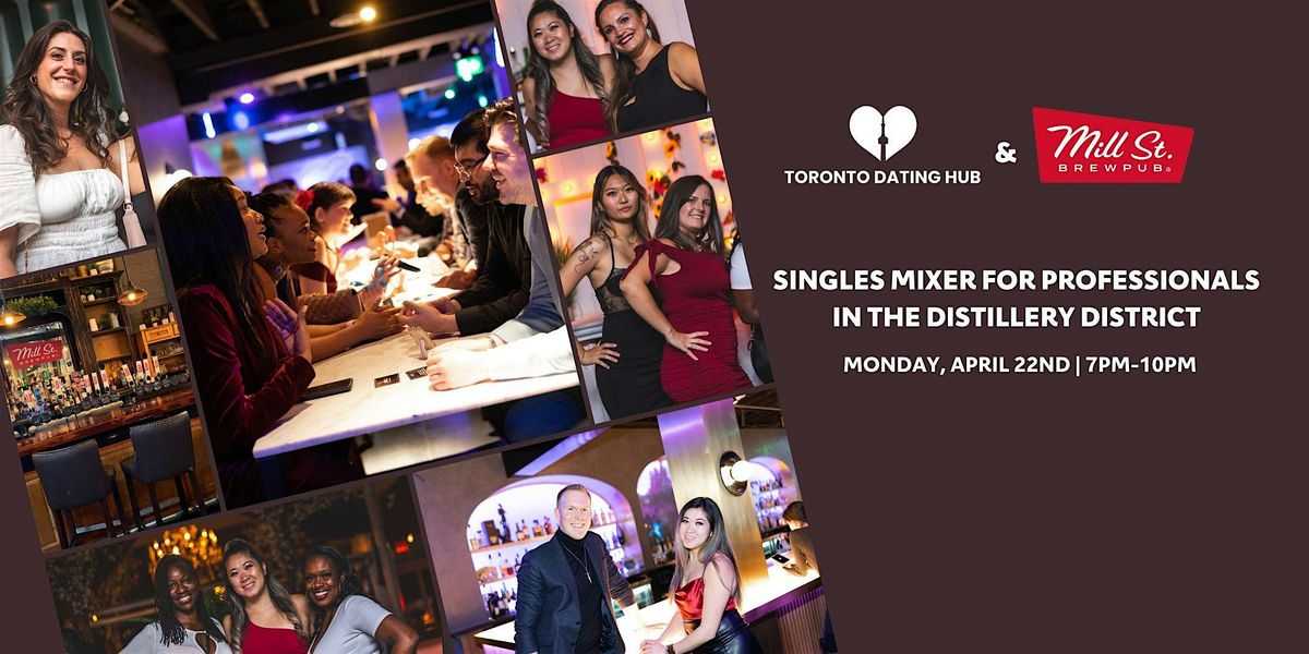 Toronto Dating Hub April Singles Mixer for Professionals in the ...