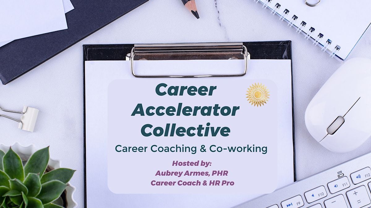 Career Accelerator Collective - Career Coaching & Co-working, January 4 ...