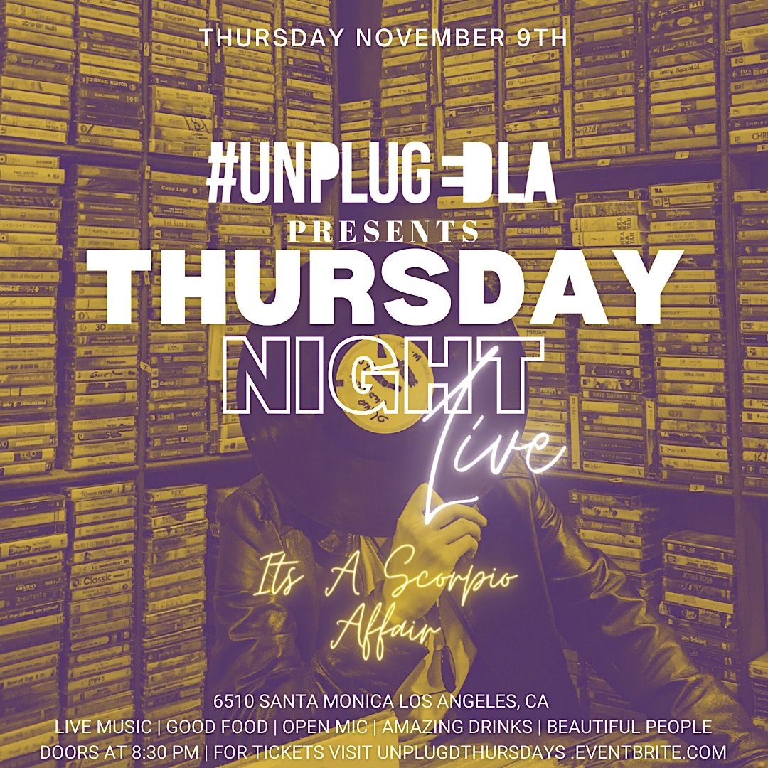 UnplugdLA Sessions Thursday Night Live - LAs Best Live Music & RnB ...