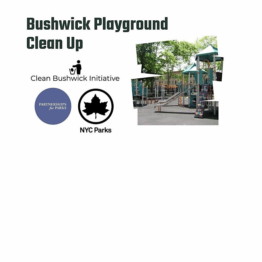 Bushwick Playground Clean Up, Bushwick Playground, Brooklyn, 11 ...