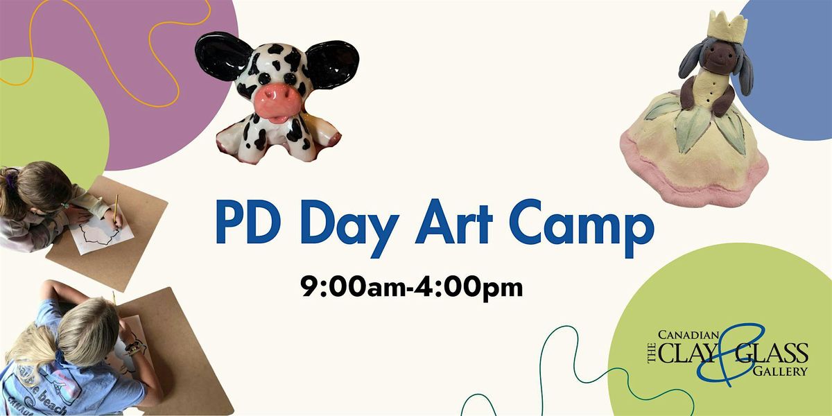 PD Day Art Camps, Canadian Clay and Glass Gallery, Waterloo, 11 October ...