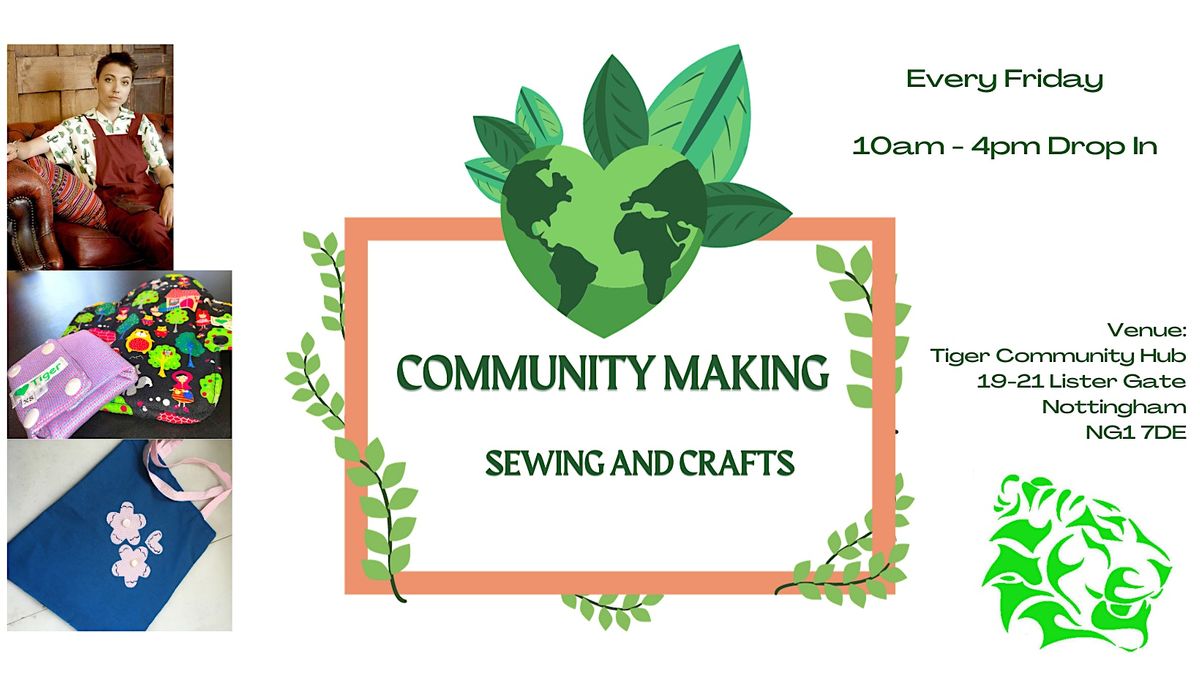 Community Making - Sewing and Crafts Drop In, Tiger Community Hub ...