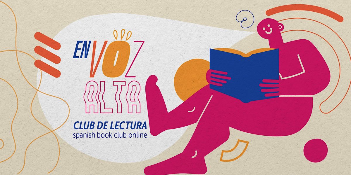 Spanish Book Club: En Voz Alta, October 19 2023 | Online Event ...
