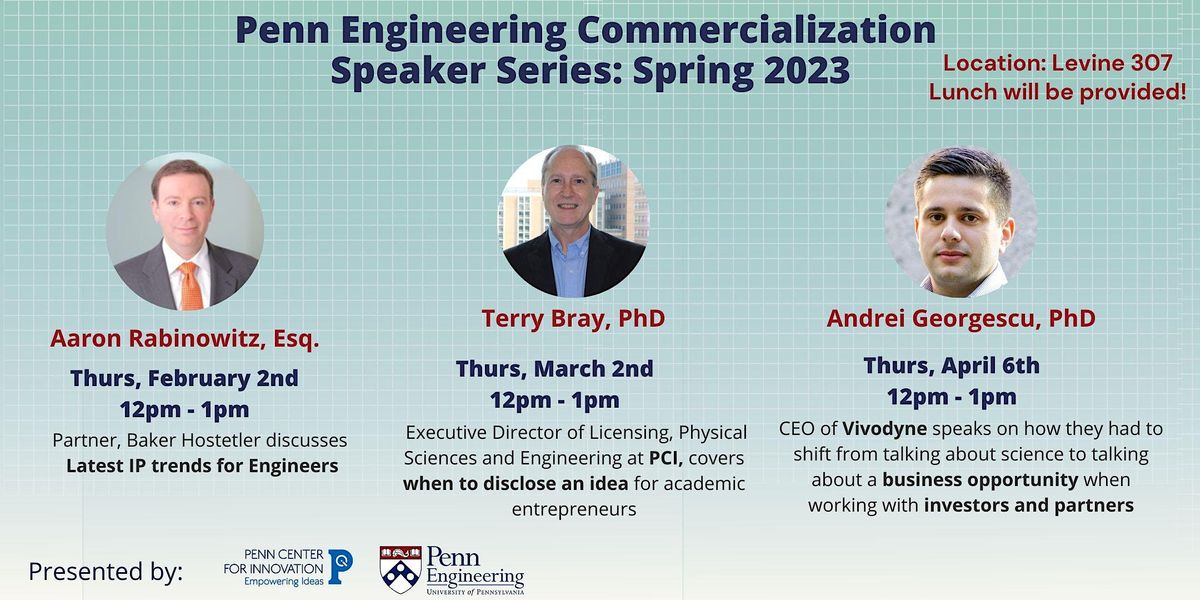 Penn Engineering Commercialization Speaker Series: Spring 2023, 3330 ...