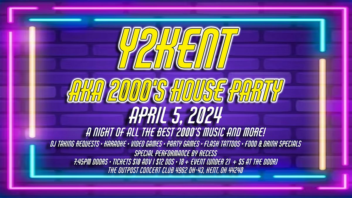Y2Kent aka 2000s House Party, The Outpost Concert Club, Kent, 5 April ...