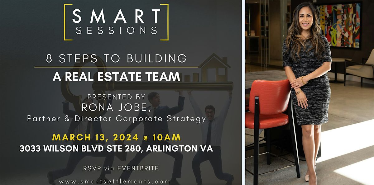 SMART Session: 8 Steps to Building a Real Estate Team, SMART Arlington ...
