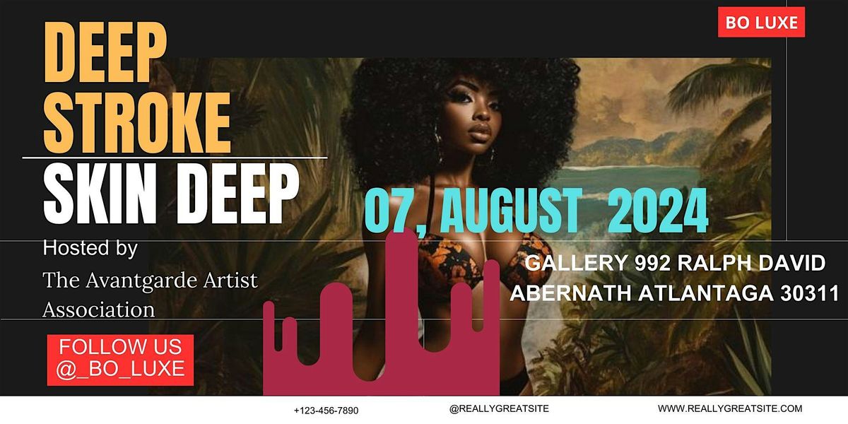 DEEP STROKE: SKIN DEEP Still Life Session & BO LUXE Pop-up Shop ...