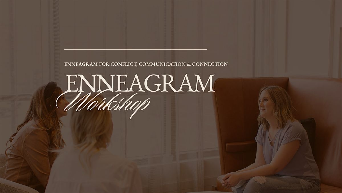 Enneagram for conflict, communication, and connection, 301 Remington St ...
