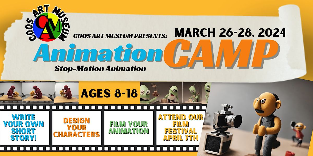 ANIMATION CAMP: Spring Break Kids Art Camp, Coos Art Museum, Coos Bay ...