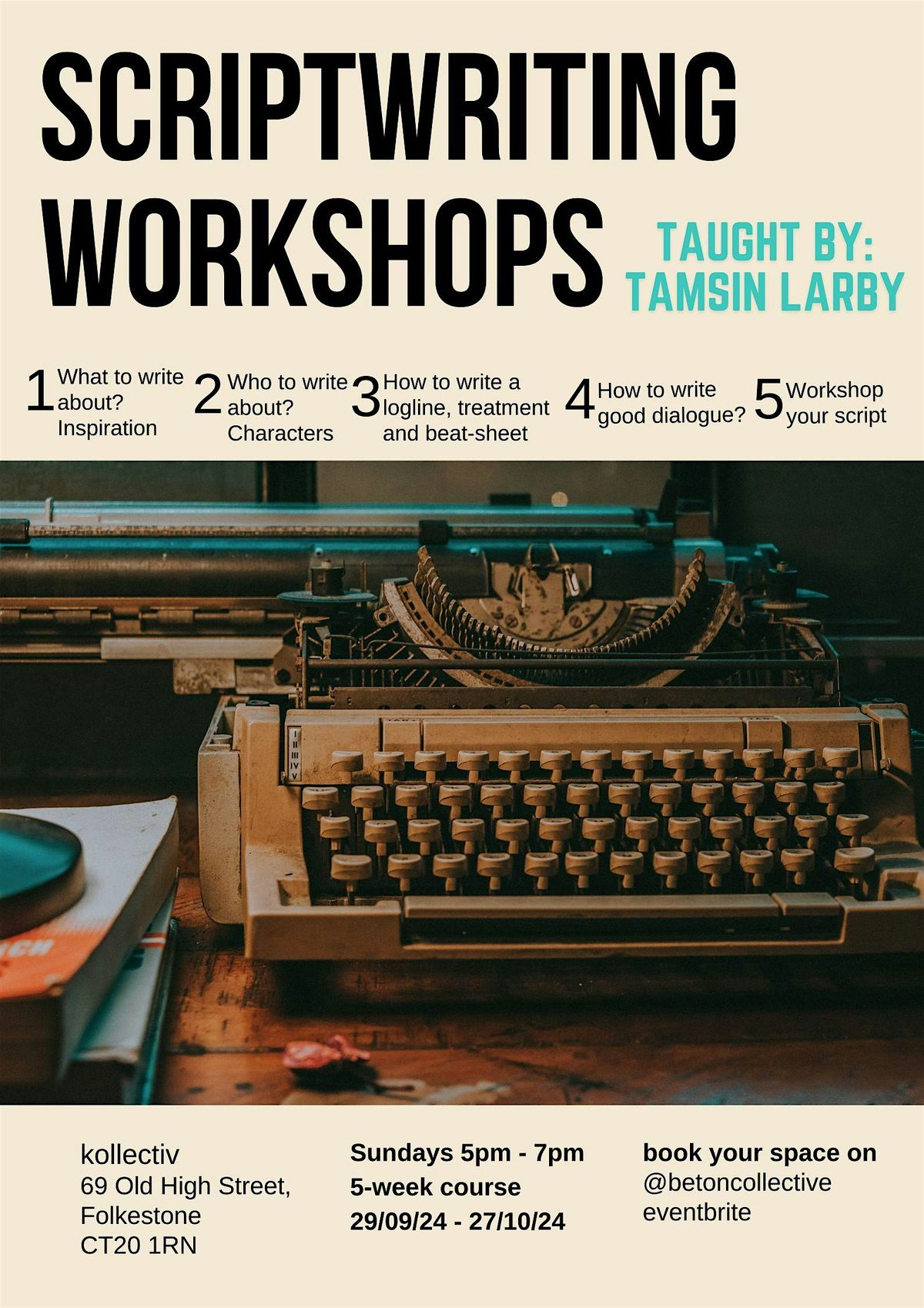 Scriptwriting Workshops with Tamsin Larby, 69 The Old High St, Folkestone, 29 September to 27 ...