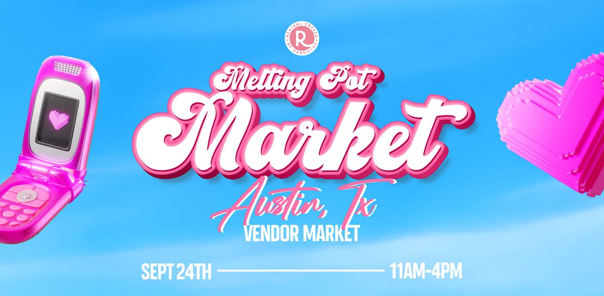 THE MELTING POT MARKET - REVIVAL COFFEE - SEPT 24TH, Revival Coffee ...