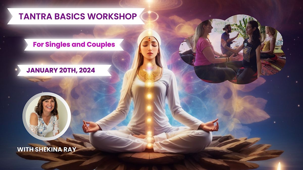 Tantra Basics with Shekina Ray, San Diego, CA 92110 (exact address ...