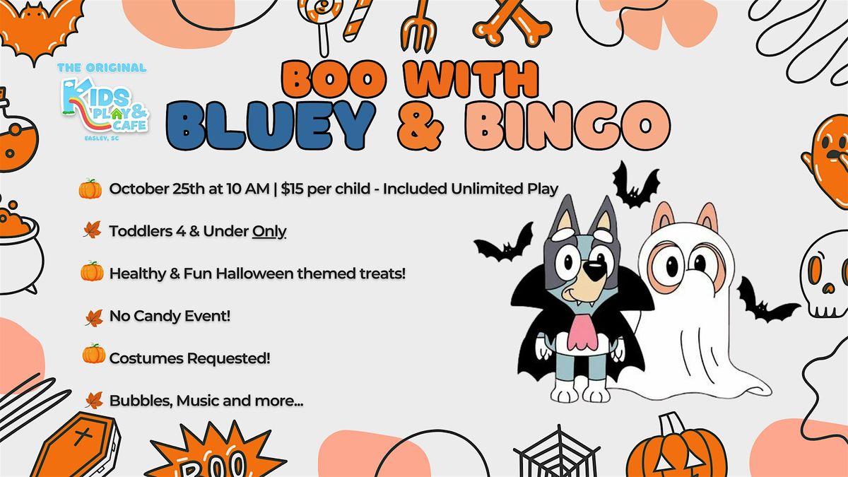 Boo with Bluey & Bingo at KPC!, Kids Play and Cafe, Easley, 25 October ...