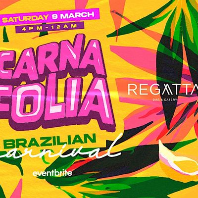 CARNA FOLIA / Auckland Brazilian Carnival, Regatta Bar And Eatery ...