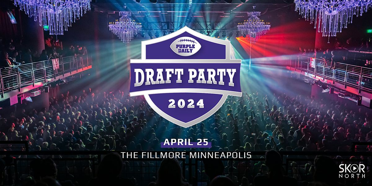 Purple Daily Draft Party 2024, The Fillmore Minneapolis, North 5th ...