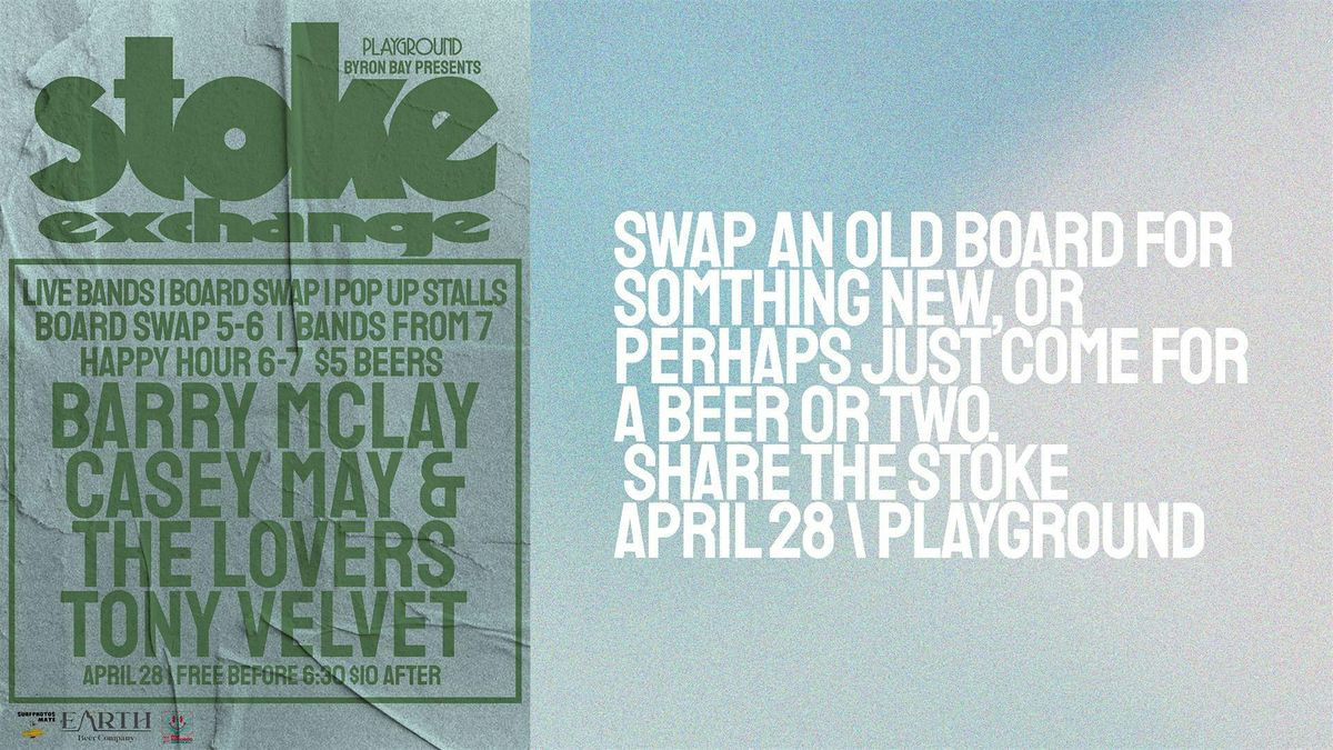Board Swap - Stoke Exchange, PLAYGROUND BYRON BAY, 28 April 2024 ...