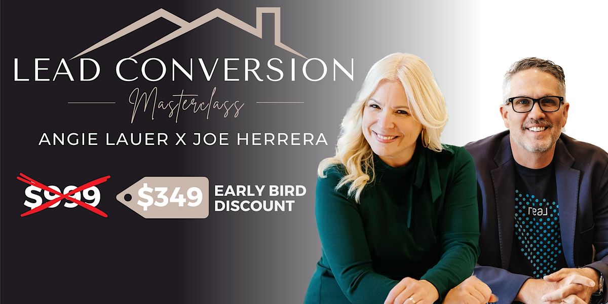 Lead Conversion Masterclass with Angie Lauer & Joe Herrera, January 30 2024 | Online Event ...