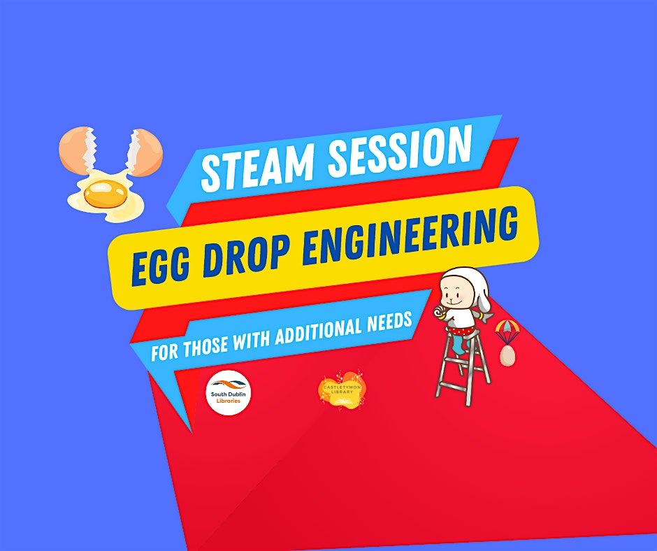 STEAM event: Egg Drop Engineering for people with additional needs ...