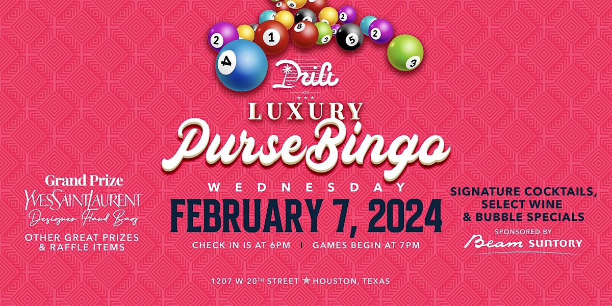 Luxury Purse Bingo Night @ Drift Bar HTX, 1207 W 20th St, Houston, 7 ...