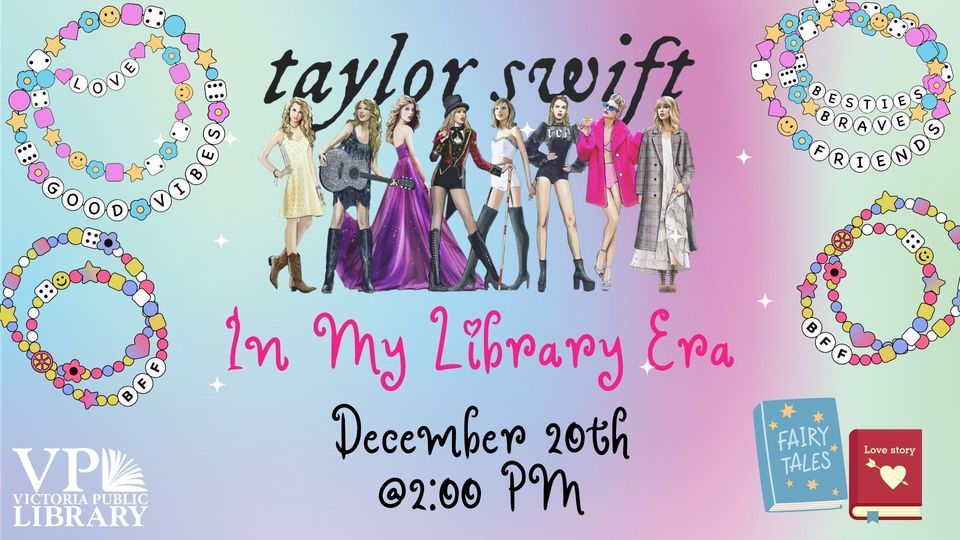 In My Library Era: Taylor Swift Celebration, Victoria Public Library ...
