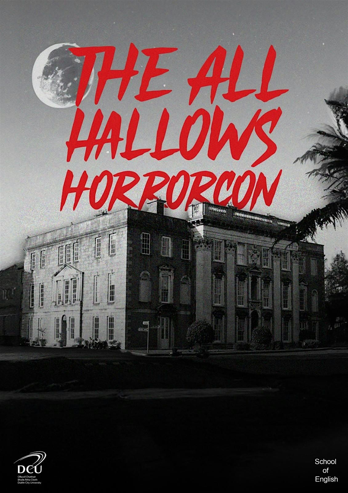 The All-Hallows Horrorcon 2, DCU All Hallows Campus, Dublin, 2 November ...