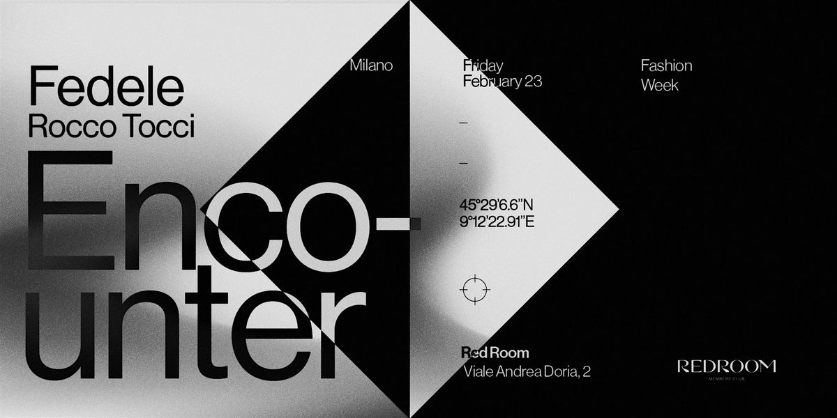 23/02 Encounter w// Fedele & Rocco Tocci @ Red Room Members Club, Viale ...
