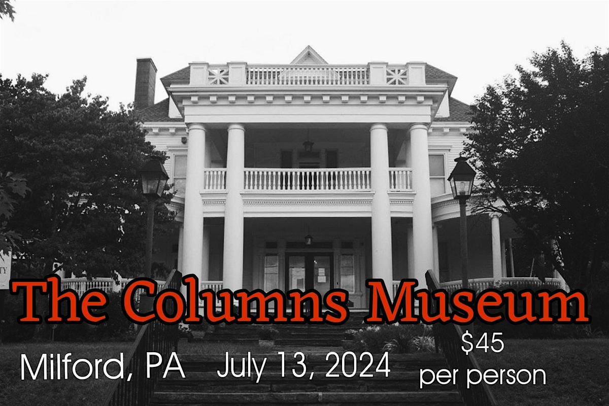 The Columns Museum Investigation, The Columns Museum of the Pike County ...