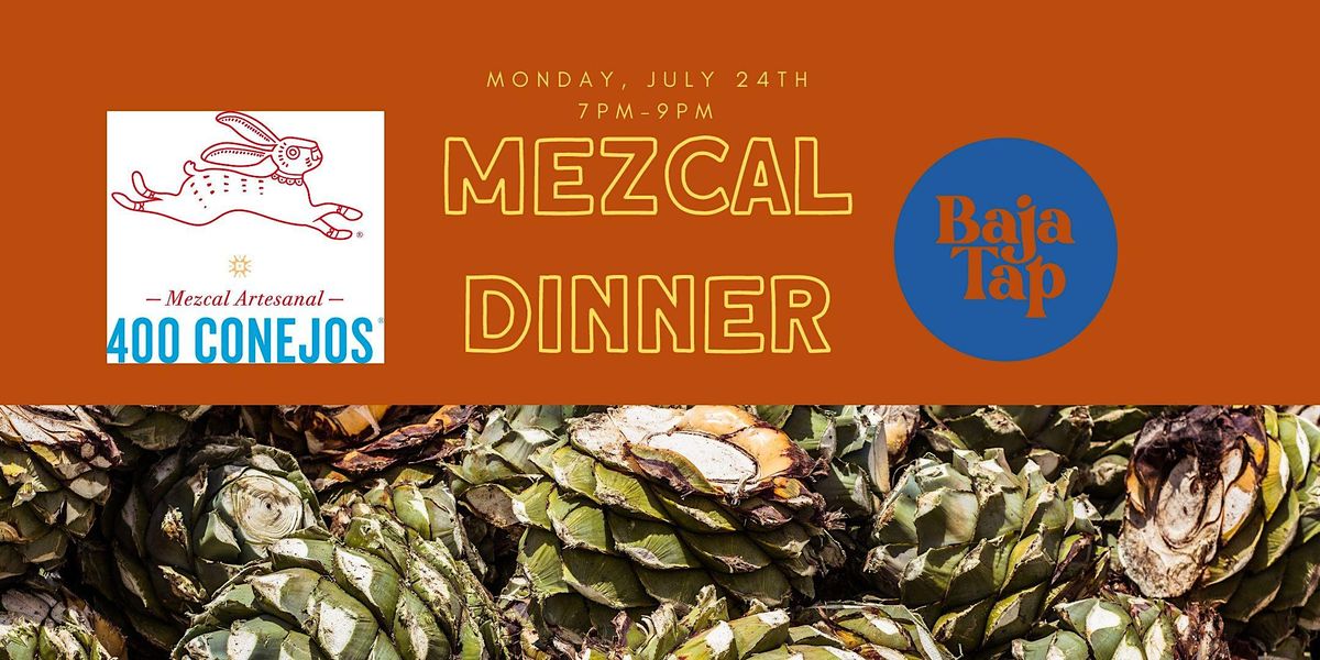 400 Conejos Mezcal Tasting Dinner, Baja Tap, Washington, 24 July 2023 ...