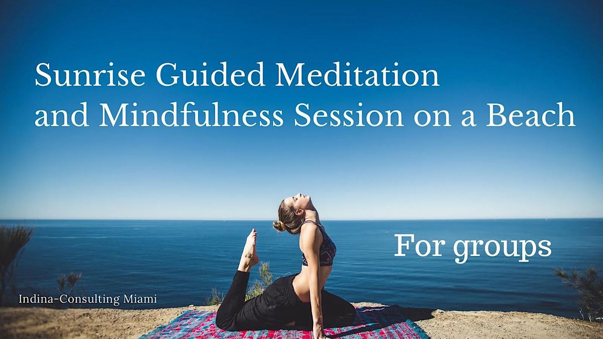 Sunrise Guided Meditation and Mindfulness Session with Personal ...