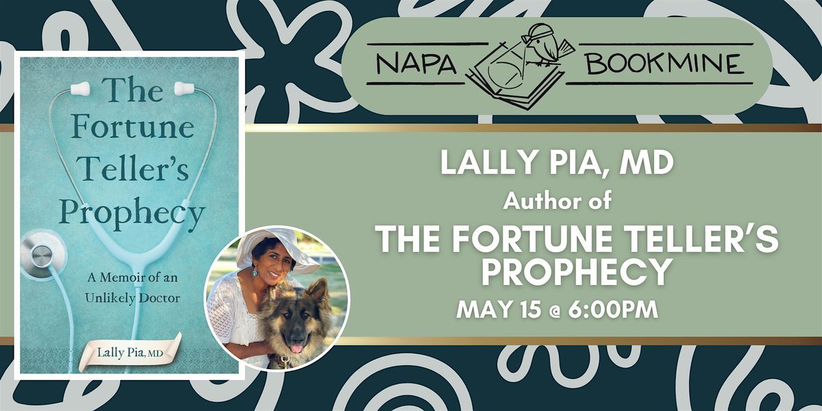 Author Event: The Fortune Tellers Prophecy by Lally Pia, MD, Napa ...